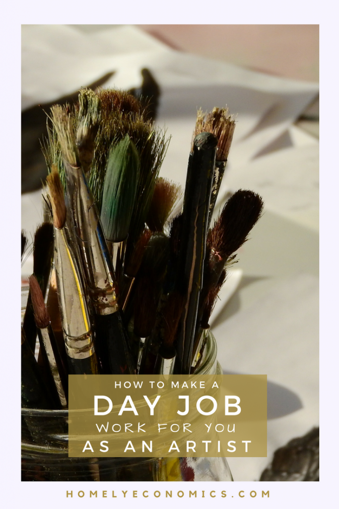Why A Day Job Can Be Great For Artists And Creatives • Homely Economics