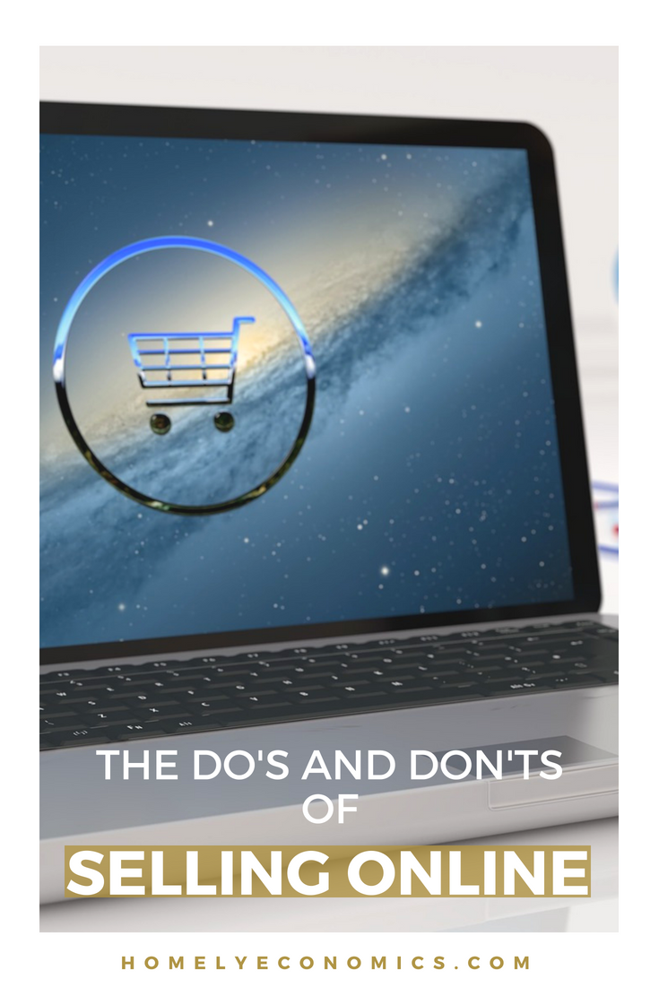 The Do's And Don'ts Of Selling Online • Homely Economics