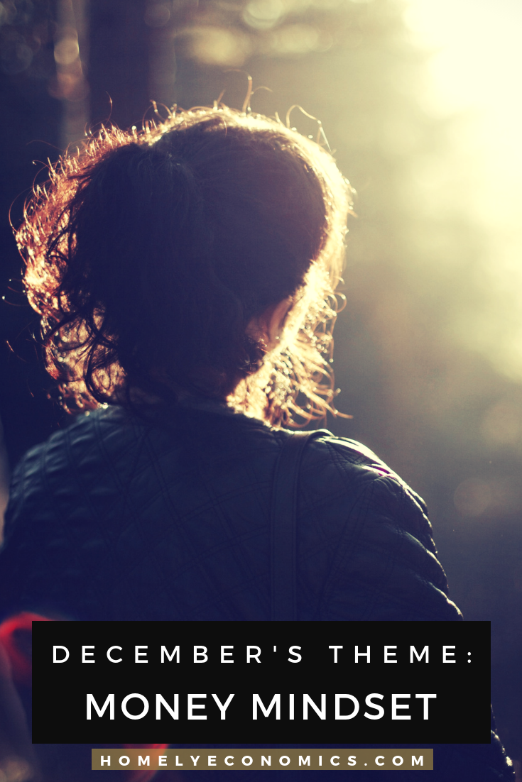 December's Theme: Money Mindset • Homely Economics