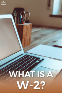 What Is A W2? Navigating This Important Tax Form • Homely Economics